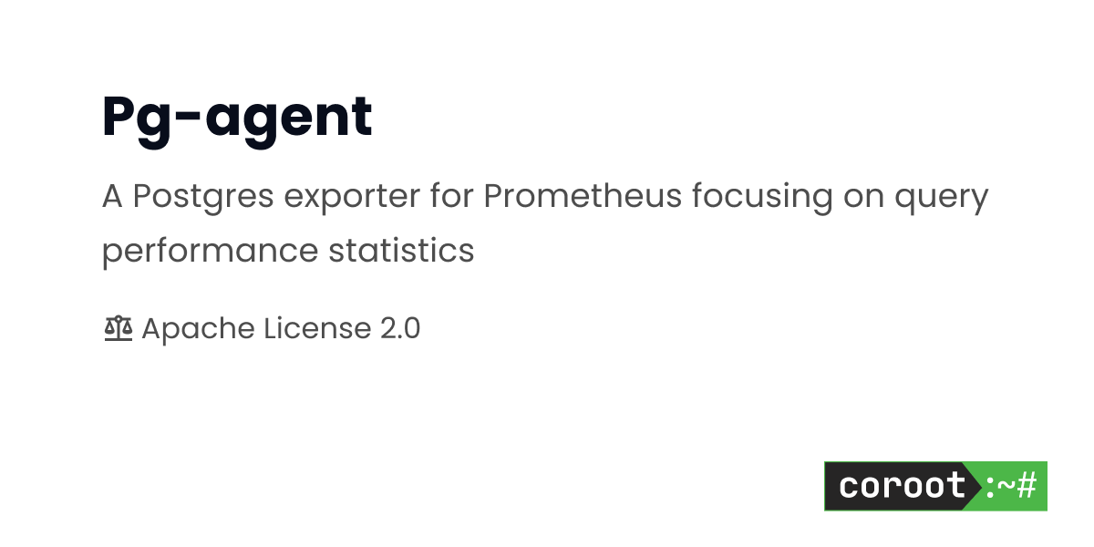 Pg-agent – a Postgres exporter for Prometheus focusing on query performance statistics | Coroot
